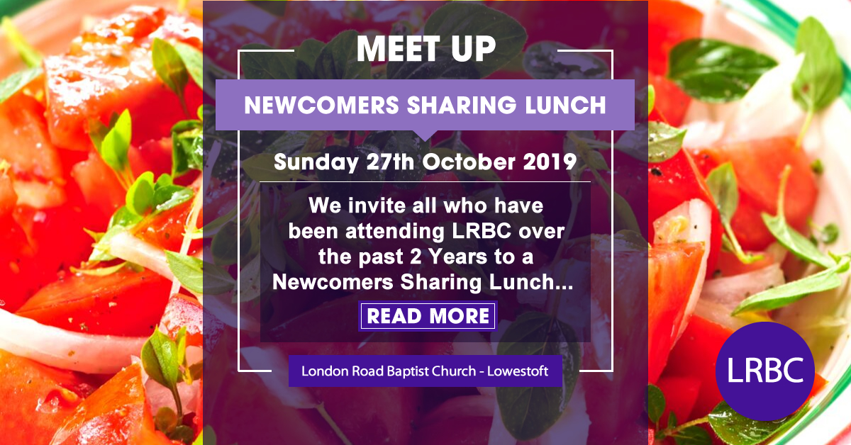 Newcomers Sharing Lunch - London Road Baptist Church - Lowestoft
